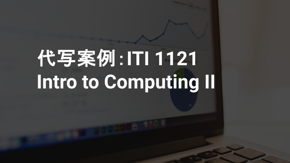 ITI1121 代写